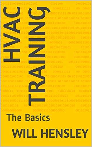 HVAC Training: The Basics by Will Hensley | Goodreads