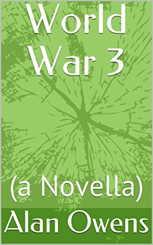 World War 3: (a Novella) by Alan Owens | Goodreads