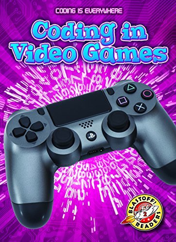 Coding in Video Games (Coding Is Everywhere) by Elizabeth Noll | Goodreads