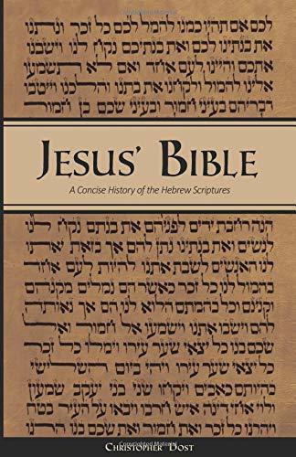 Jesus' Bible: A Concise History of the Hebrew Scriptures by Christopher ...