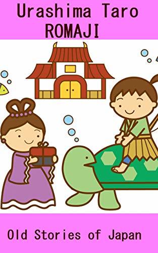 Learning to Read Japanese: Old Stories of Japan: ROMAJI: Urashima Taro ...