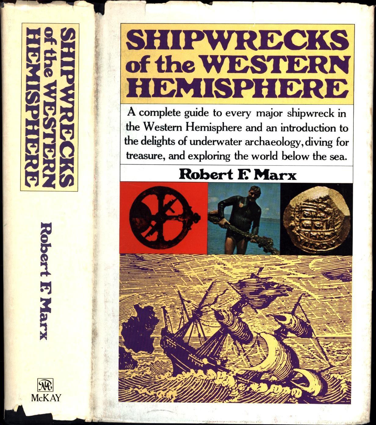 Shipwrecks of the Western Hemisphere, 1492-1825 by Robert F. Marx ...