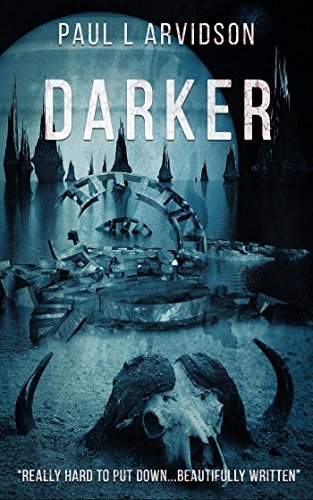 Darker (The Dark Trilogy Book 2) by Paul L. Arvidson | Goodreads