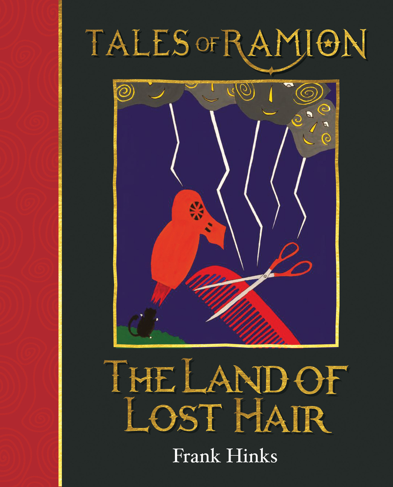 The Land of Lost Hair (4) (Tales of Ramion) by Frank Hinks | Goodreads