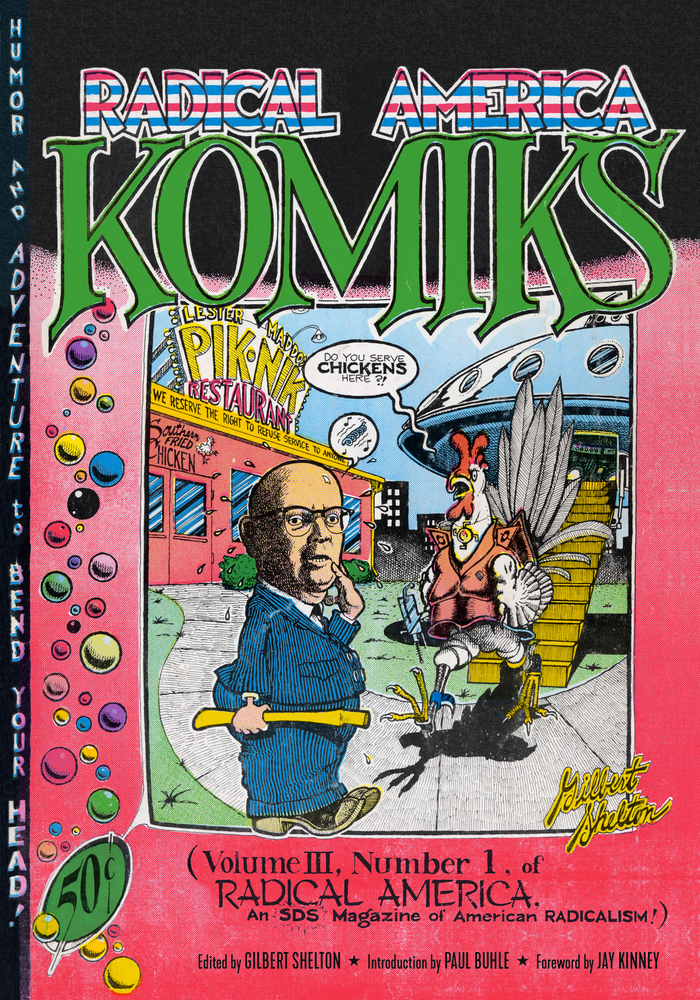 Radical America Komiks by Gilbert Shelton | Goodreads