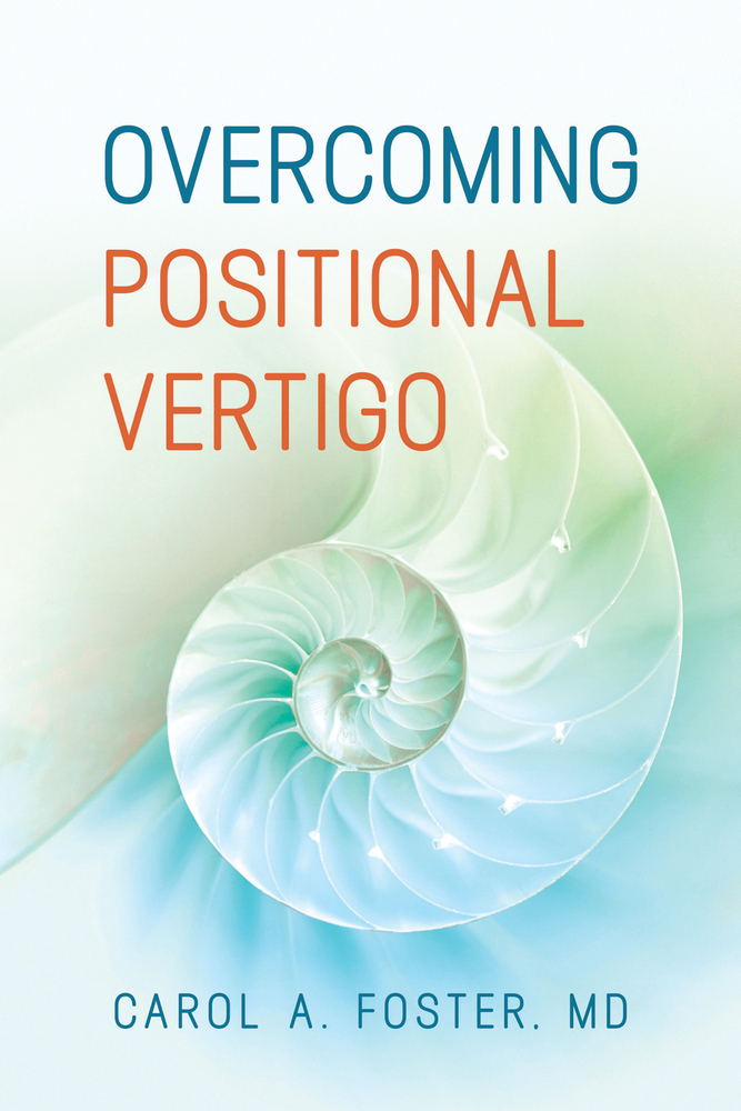 Overcoming Positional Vertigo by Carol A. Foster | Goodreads