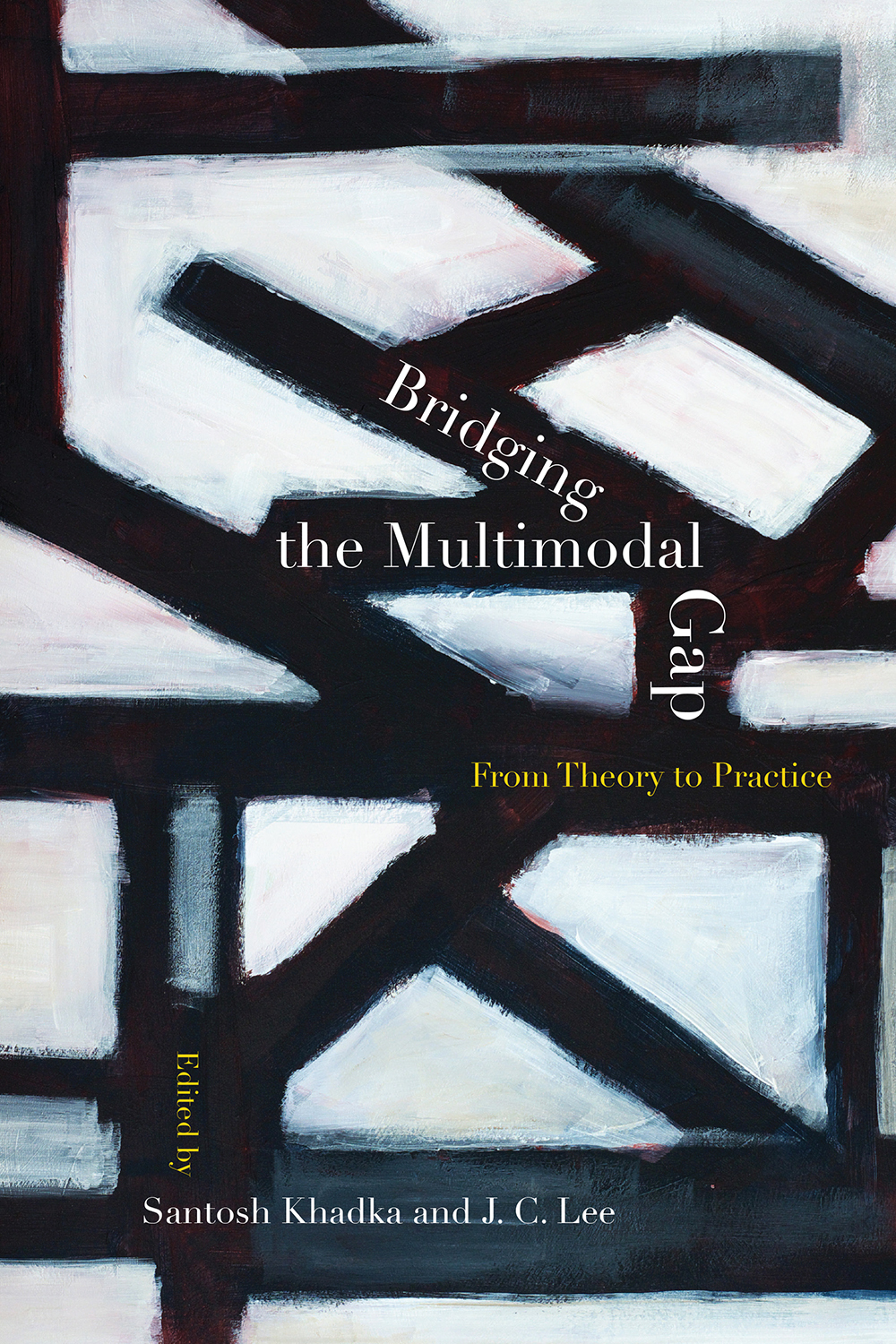 Bridging the Multimodal Gap: From Theory to Practice by Santosh Khadka | Goodreads