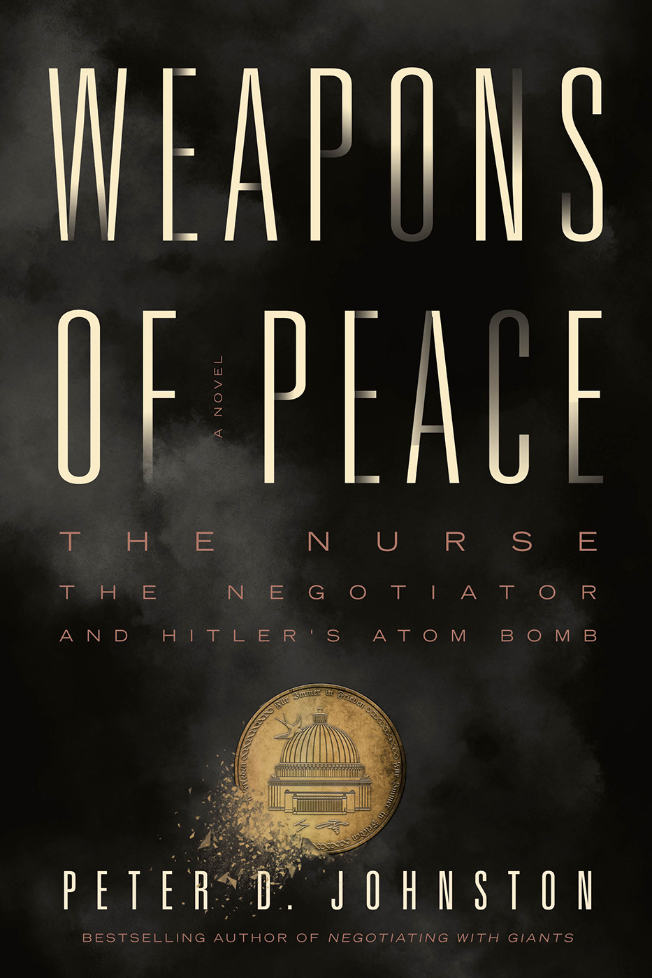 Weapons of Peace by Peter D. Johnston | Goodreads