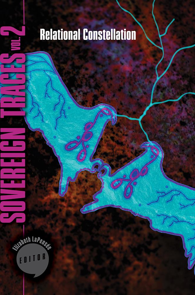 Sovereign Traces, Volume 2: Relational Constellation (Volume 2) by Elizabeth LaPensée | Goodreads
