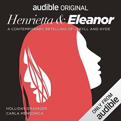 Henrietta & Eleanor: A Retelling of Jekyll and Hyde by Libby Spurrier | Goodreads