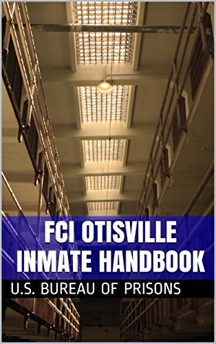 FCI Otisville Inmate Handbook by U.S. Bureau of Prisons | Goodreads