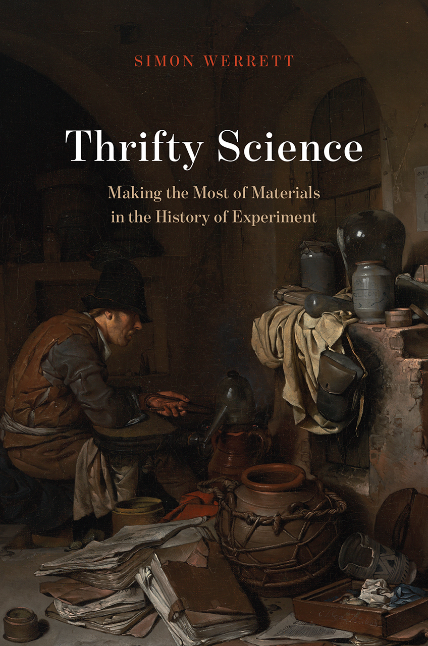 Thrifty Science: Making the Most of Materials in the History of ...
