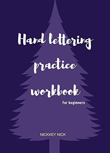 Hand lettering practice workbook for beginners by Nickkey Nick | Goodreads