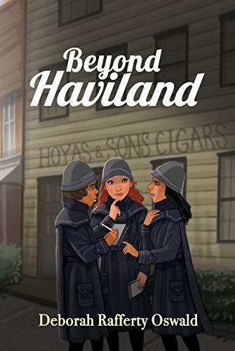 Beyond Haviland by Deborah Oswald | Goodreads