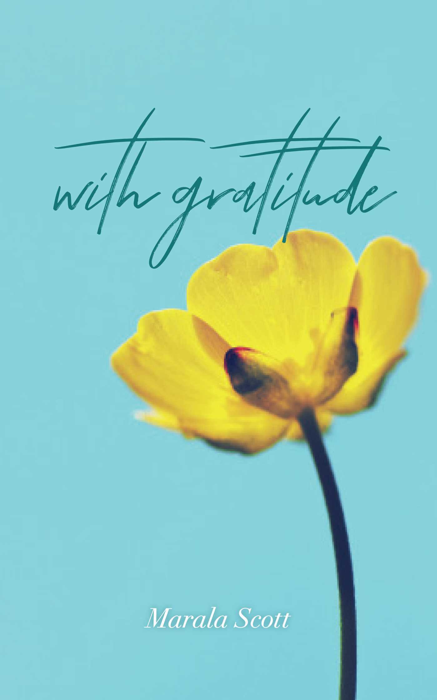 With Gratitude by Marala Scott | Goodreads