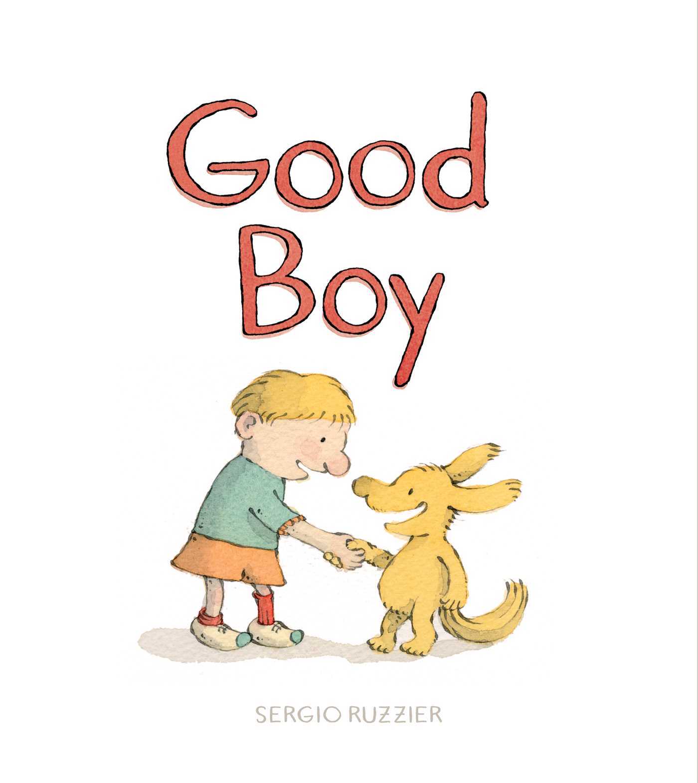 Good Boy by Sergio Ruzzier | Goodreads