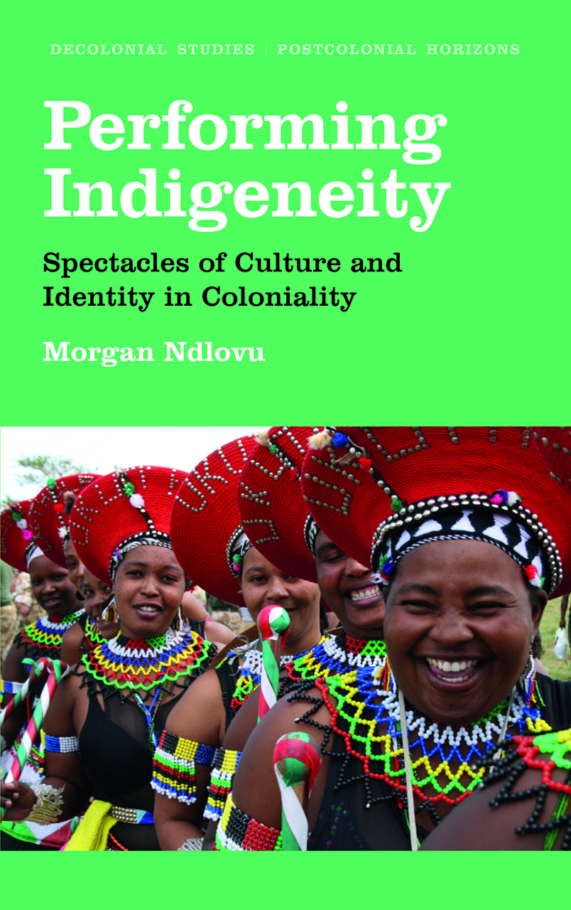 Performing Indigeneity: Spectacles of Culture and Identity in ...