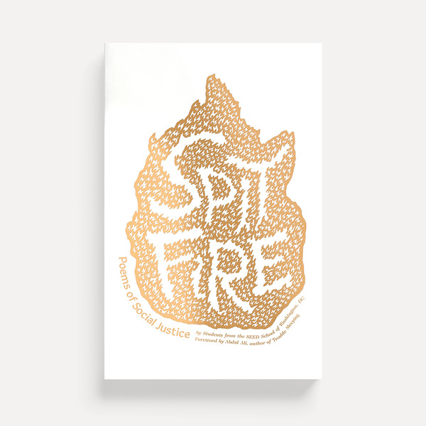 Spitfire: Poems of Social Justice by SEED School of Washington D.C ...