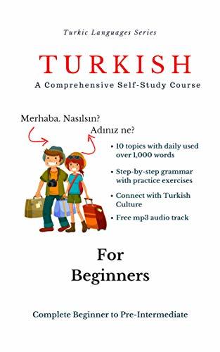 Turkish for Beginners: A Comprehensive Self-Study Course by Turkicum ...
