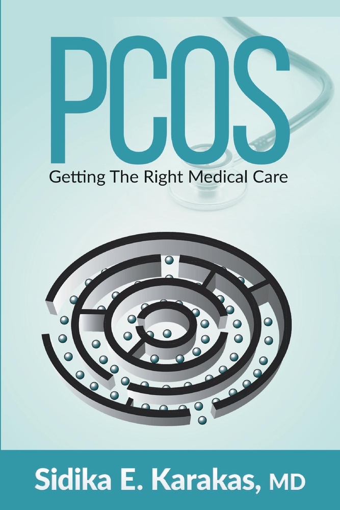 PCOS: Getting the Right Medical Care (1) by Sidika E. Karakas MD ...