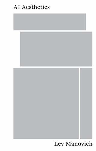 AI Aesthetics by Lev Manovich | Goodreads