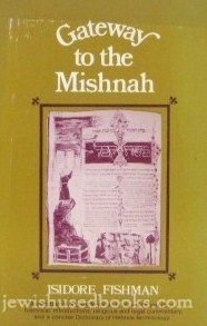 Gateway to the Mishnah by Isadore Fishman | Goodreads
