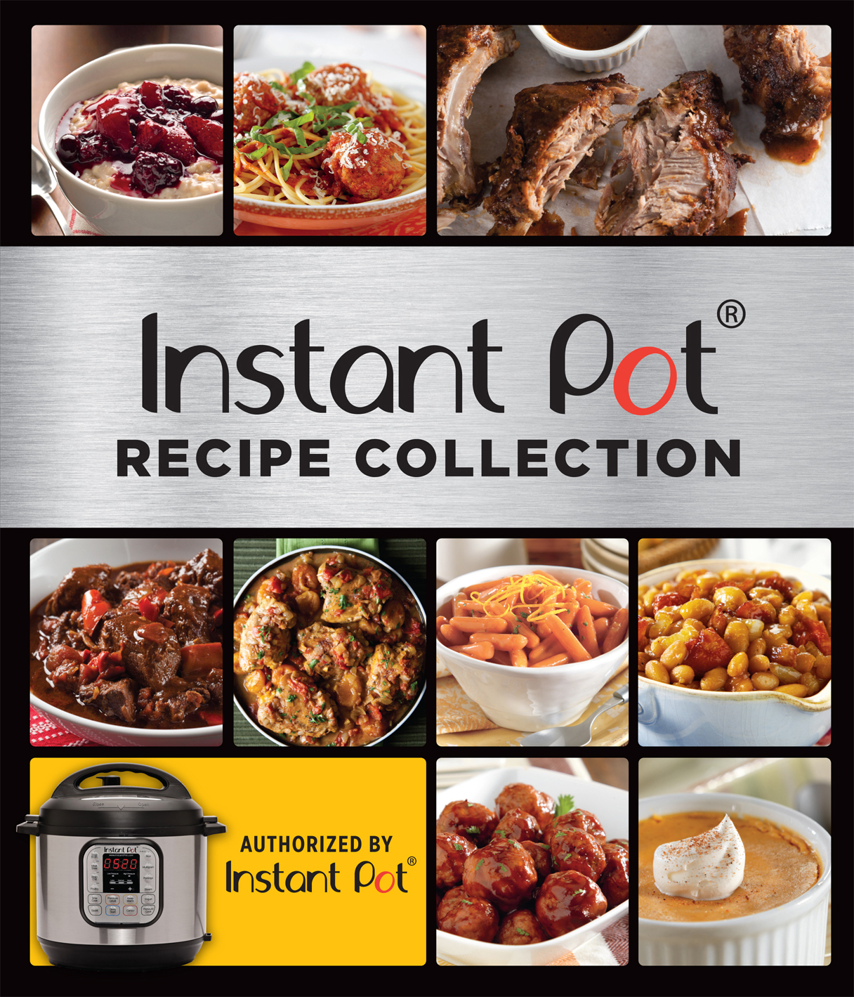 Instant Pot® Recipe Collection by Publications International | Goodreads