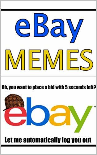 Memes: Ebay Fails & Funny Memes XL: Dank Mega Fun Book Of Lols by Memes ...