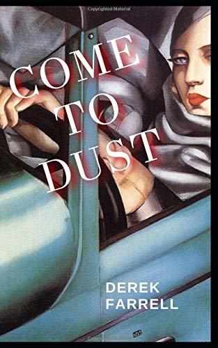 Come to Dust: A Danny Bird mini by Derek Farrell | Goodreads