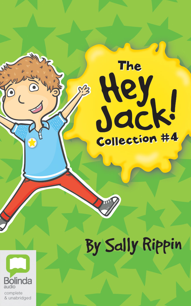 The Hey Jack Collection #4 by Sally Rippin | Goodreads