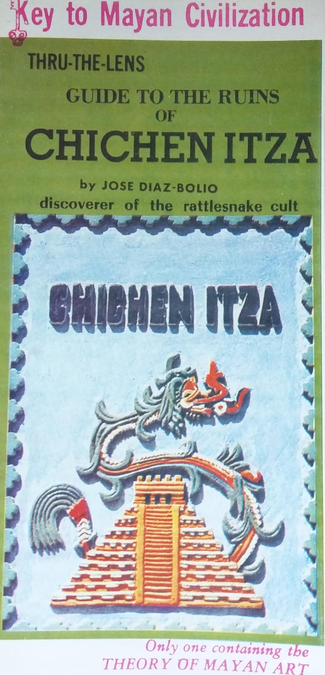 Guide to the Ruins of Chichen Itza by Jose Diaz-Bolio | Goodreads
