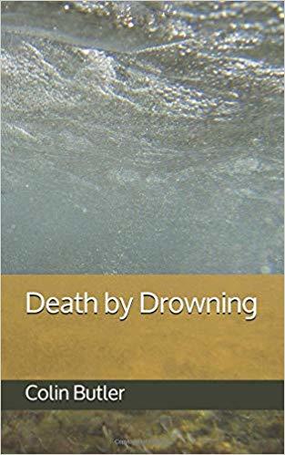 Death by Drowning by Colin Butler | Goodreads