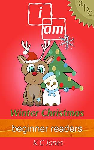 I Am Winter Christmas Picture Book: Early Readers by K.C. Jones | Goodreads