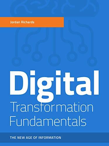 Digital Transformation Fundamentals: The new age of information by ...