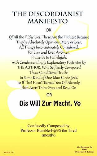 The Discordianist Manifesto (The Discordianist Manifesto by W.L ...