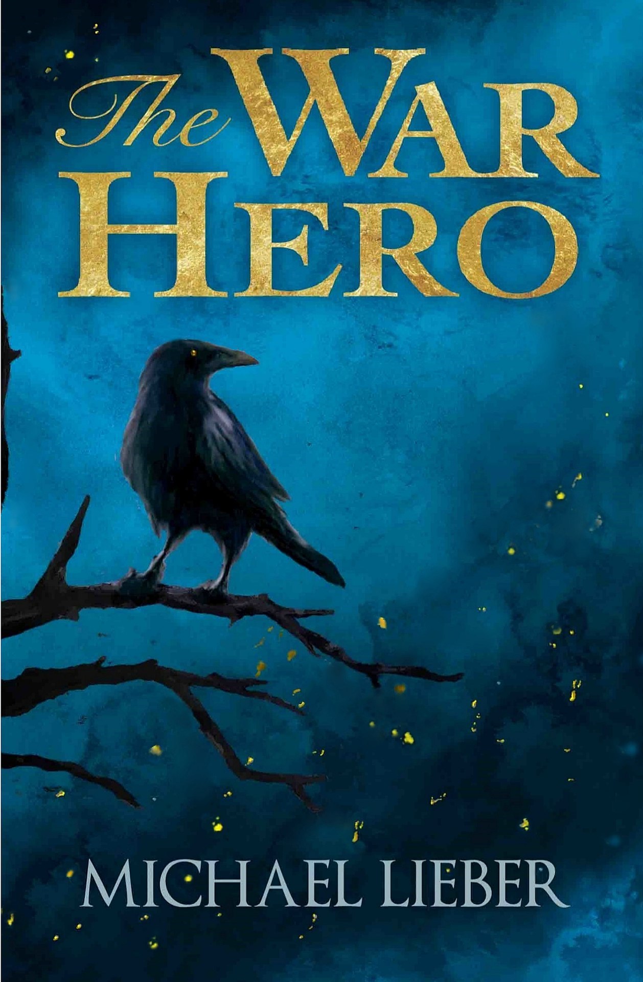 The War Hero by Michael Lieber | Goodreads