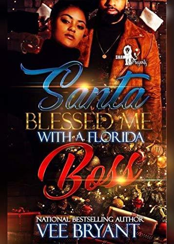Santa Blessed Me With a Florida Boss by Vee Bryant | Goodreads