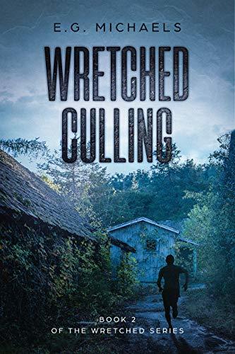 Wretched Culling: (Book 2 of The Wretched Series) by E.G. Michaels ...