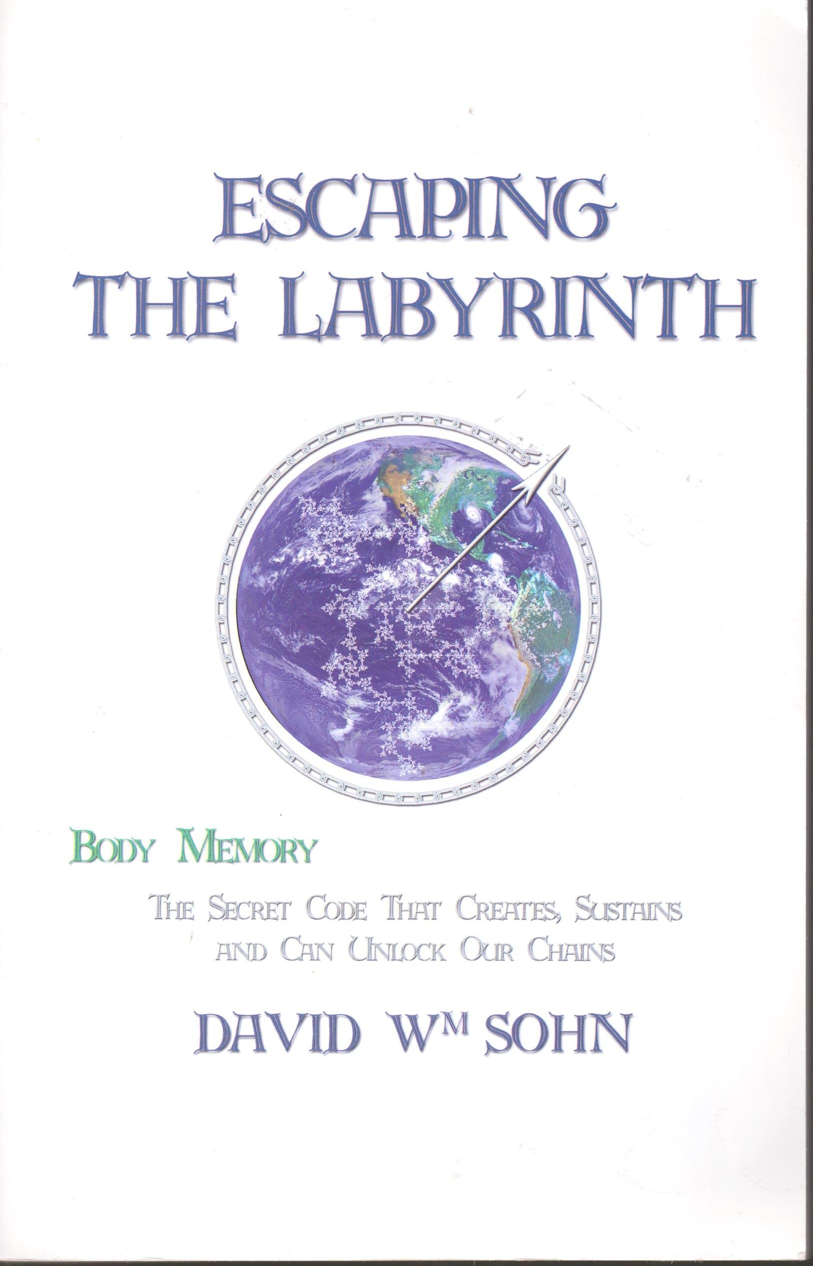 Escaping the Labyrinth: Body Memory - The Secret Code That Creates ...