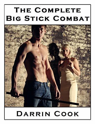 The Complete Big Stick Combat by Darrin Cook | Goodreads