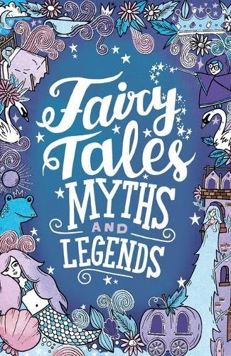 Fairy Tales Myths & Legends by Emma Adams | Goodreads