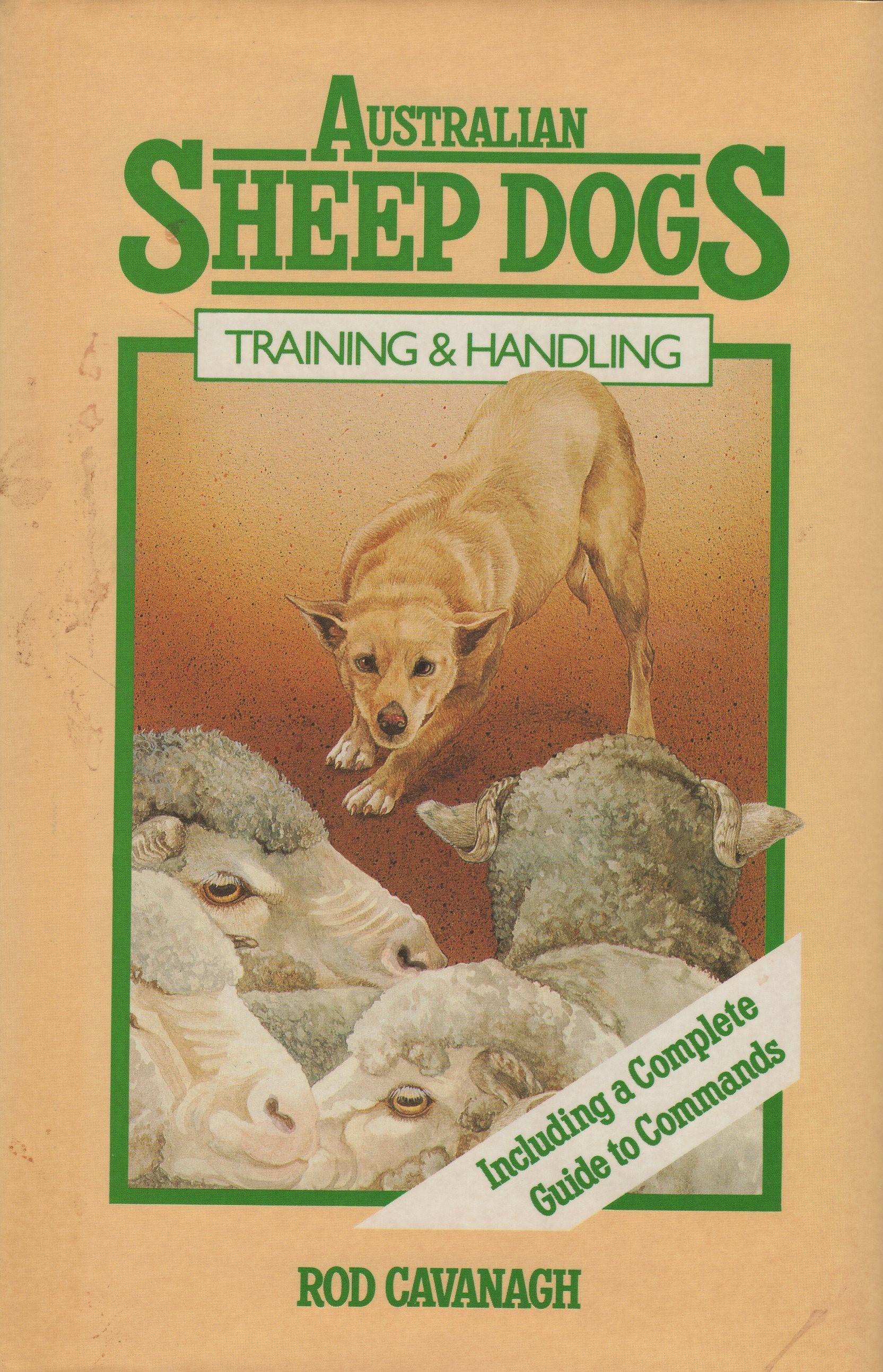 Australian Sheep Dog:s Training and Handling by Rod Cavanagh | Goodreads