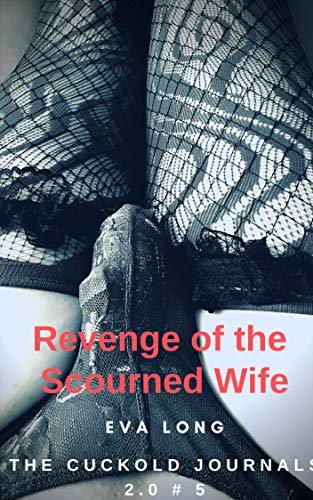 Revenge of the Scorned Wife by Eva Long | Goodreads