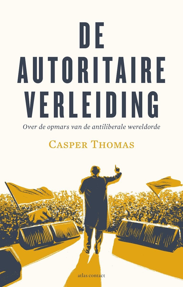 De autoritaire verleiding by Casper Thomas | Goodreads