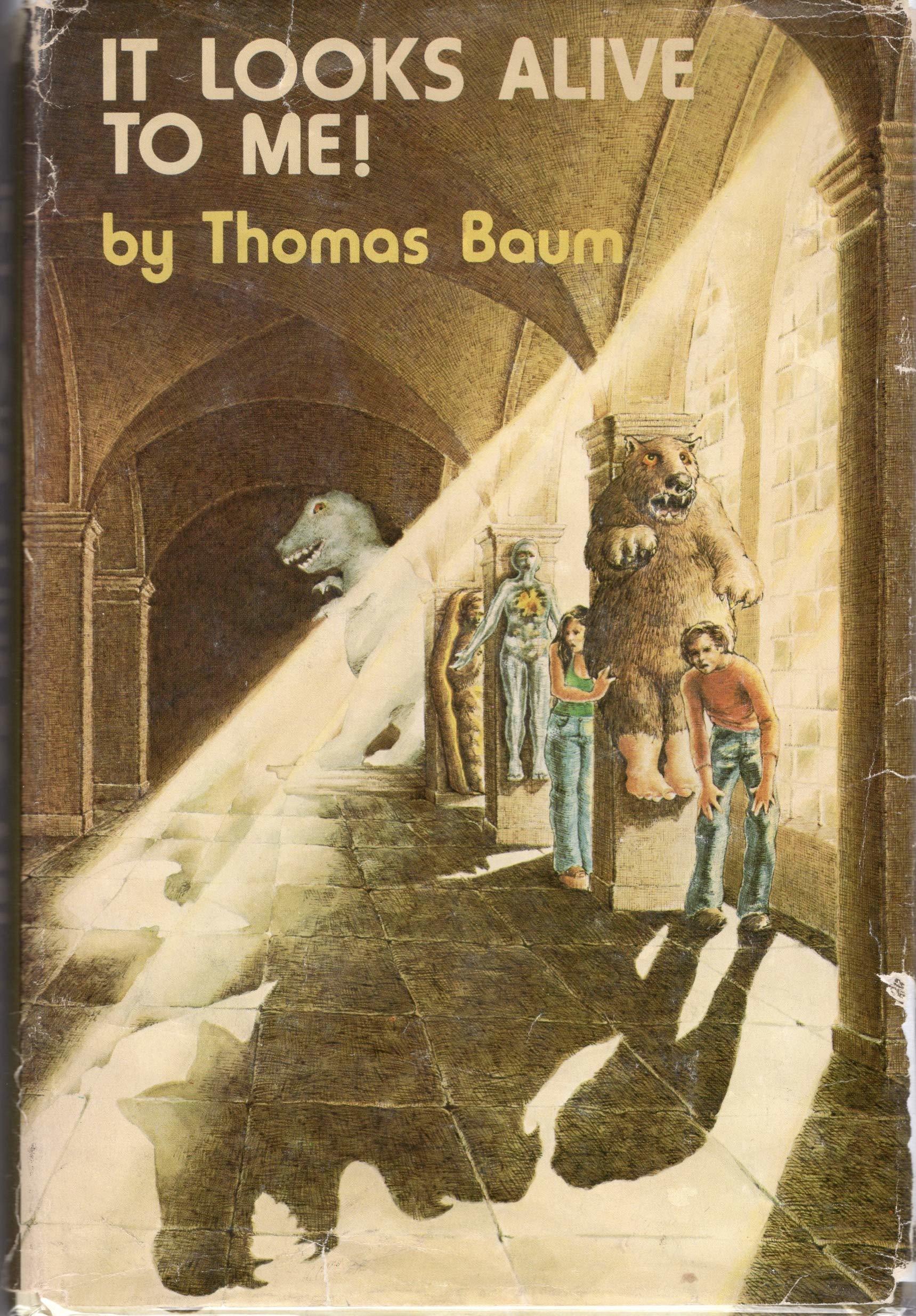 It Looks Alive to Me! by Tom Baum | Goodreads