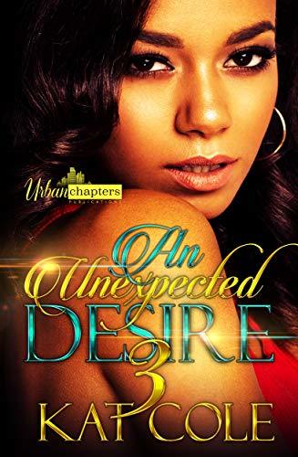 An Unexpected Desire 3 by Kat Cole | Goodreads