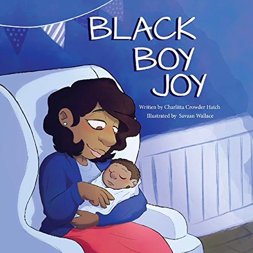 Black Boy Joy by Charlitta Crowder Hatch | Goodreads