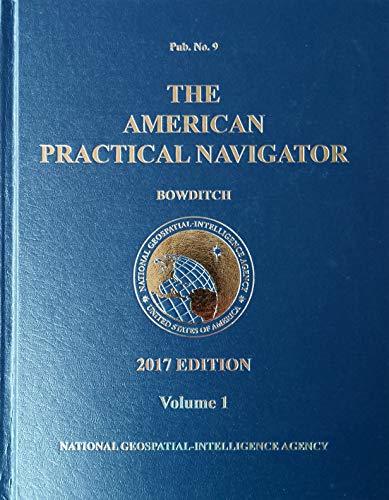 American Practical Navigator: Volume 1 by Nathaniel Bowditch | Goodreads