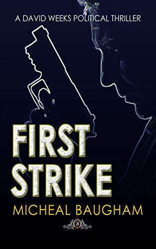 First Strike by Micheal Baugham | Goodreads