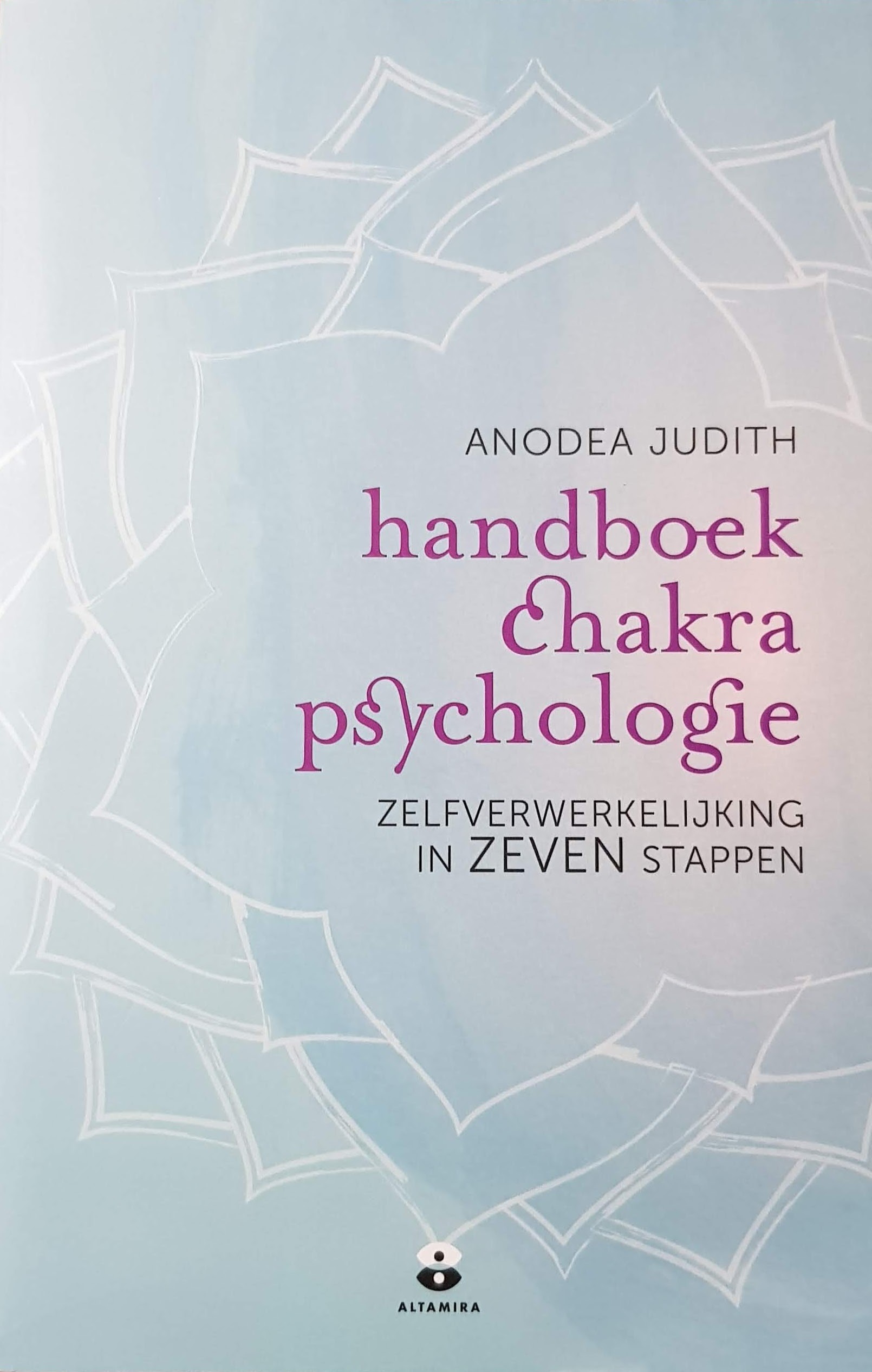 Handboek chakrapsychologie: zelfverwerkelijking in zeven stappen by ...